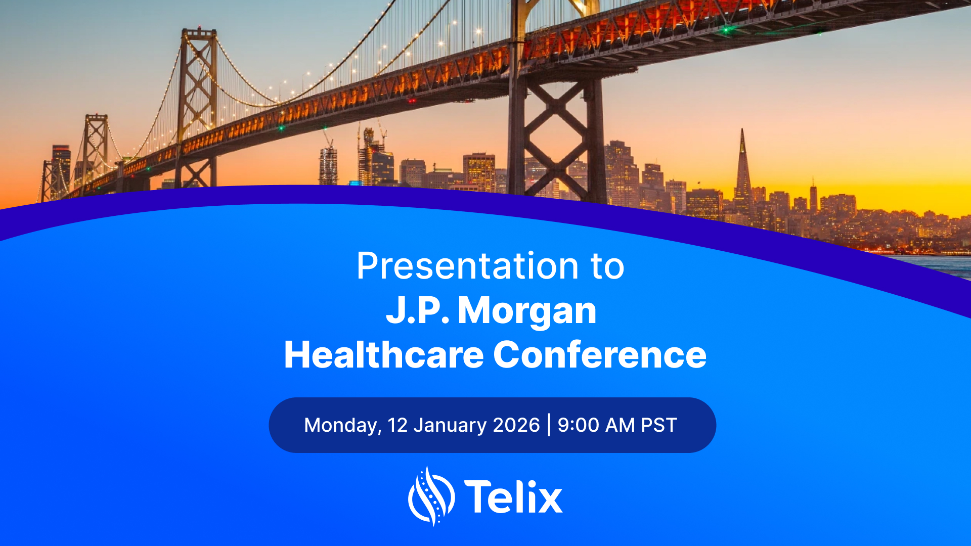 Presentation to J.P. Morgan Healthcare Conference - Telix Pharmaceuticals